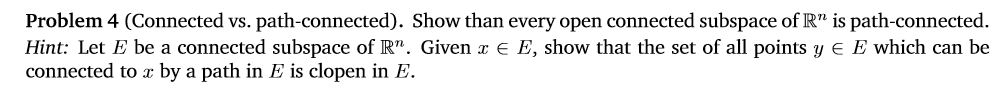 Solved Problem 4 (Connected vs. path-connected). Show than | Chegg.com