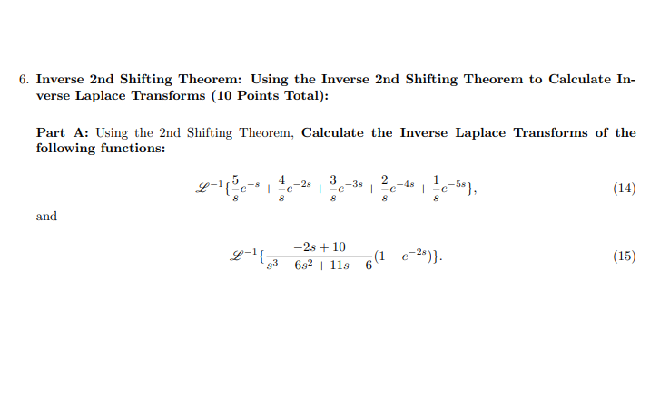 Solved 6. Inverse 2nd Shifting Theorem: Using the Inverse | Chegg.com