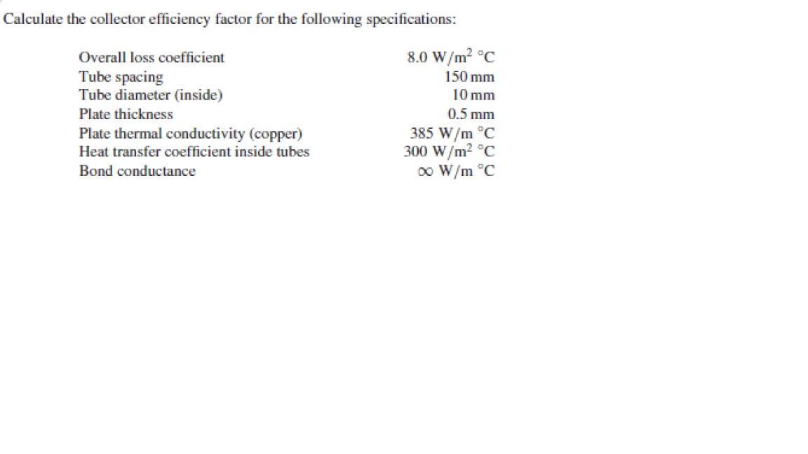 Solved Calculate the collector efficiency factor for the | Chegg.com