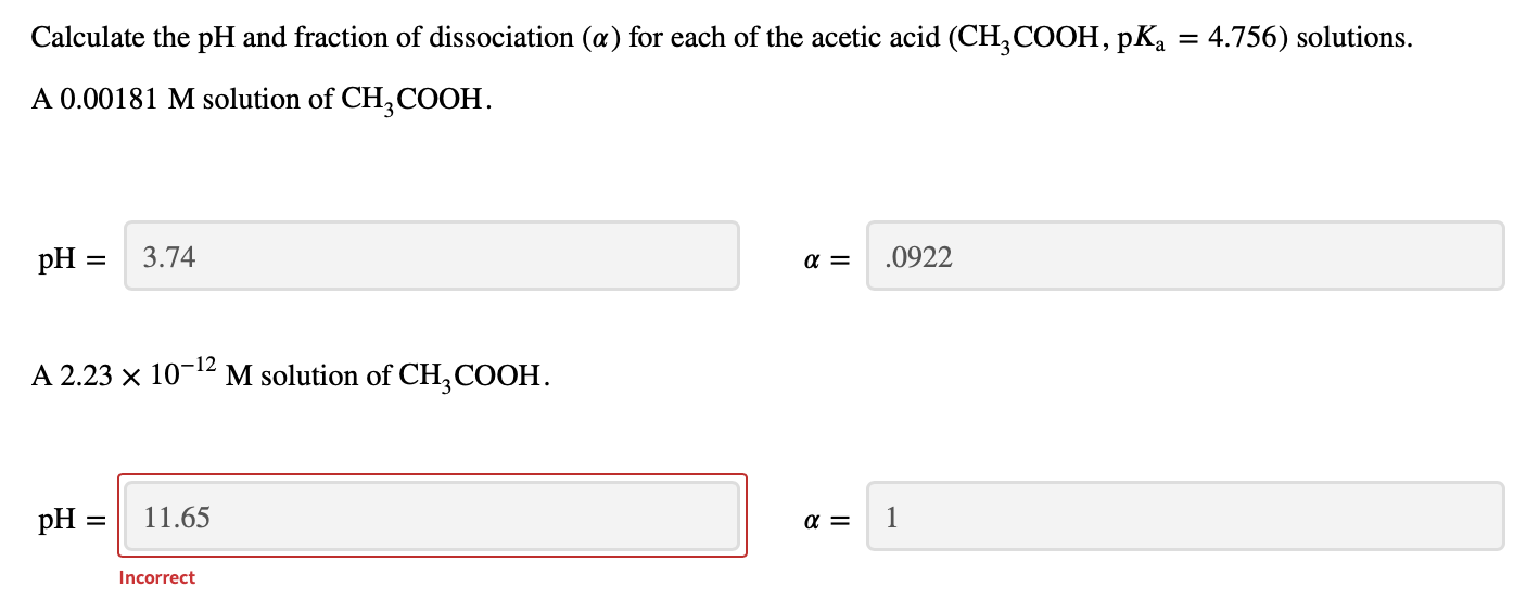 Solved Calculate the pH and fraction of dissociation (a) for | Chegg.com