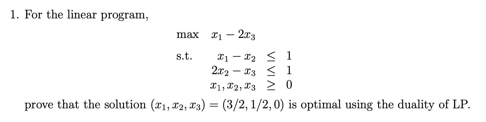 Solved For the linear program,max,x1-2x3 | Chegg.com