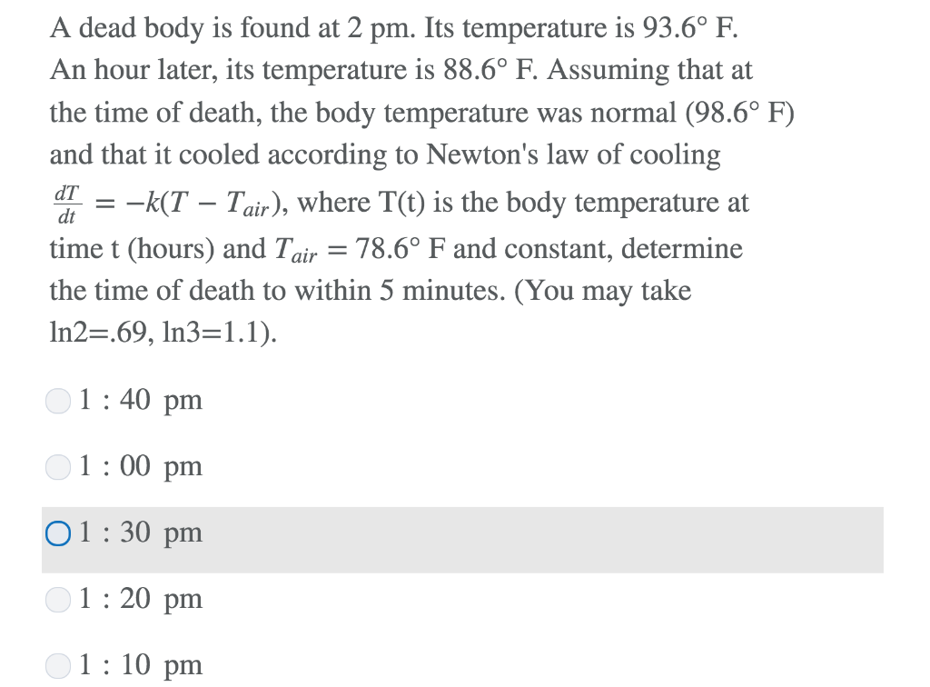 Solved A dead body is found at 2 pm. Its temperature is | Chegg.com
