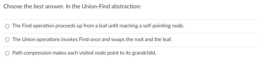 Solved Choose the best answer. In the Union-Find | Chegg.com