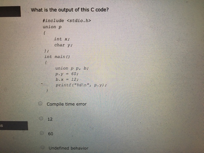 Solved #include union p int x; char y;}; int main() | Chegg.com