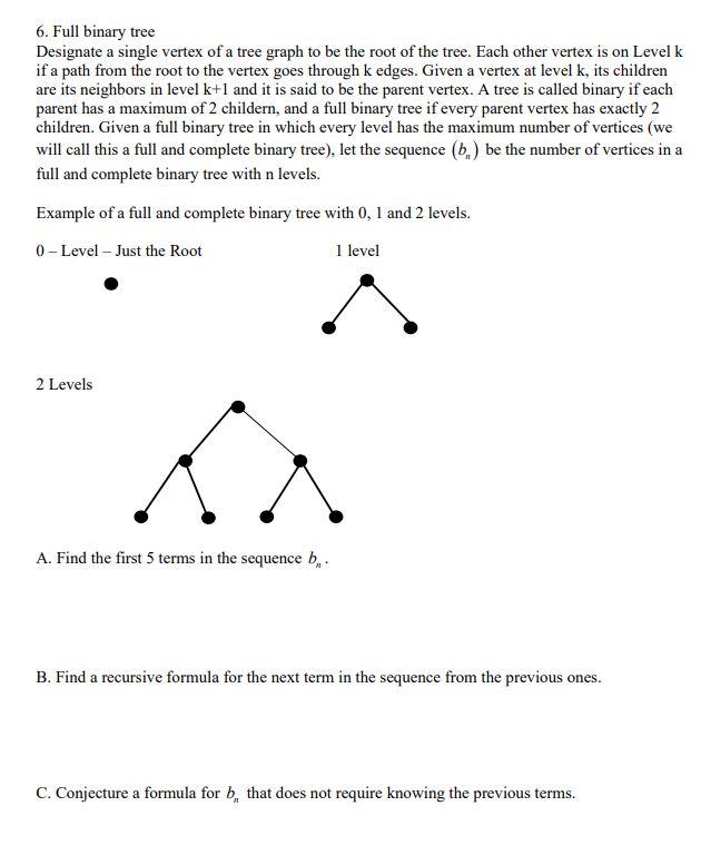 Solved 6. Full binary tree Designate a single vertex of a | Chegg.com