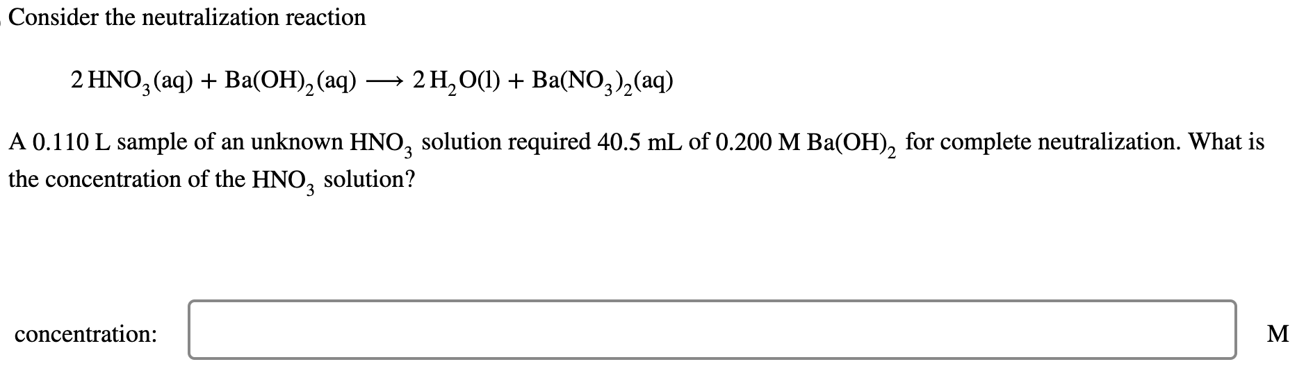 [Solved]: Consider the neutralization reaction 2HNO3(aq)+Ba