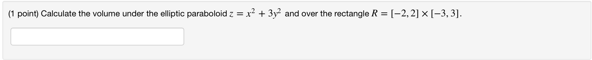 Solved (1 point) Calculate the volume under the elliptic | Chegg.com
