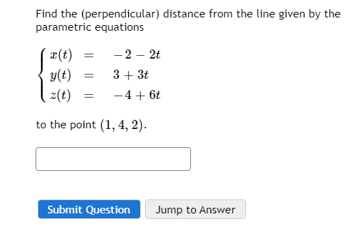 Solved Find the (perpendicular) distance from the line given | Chegg.com