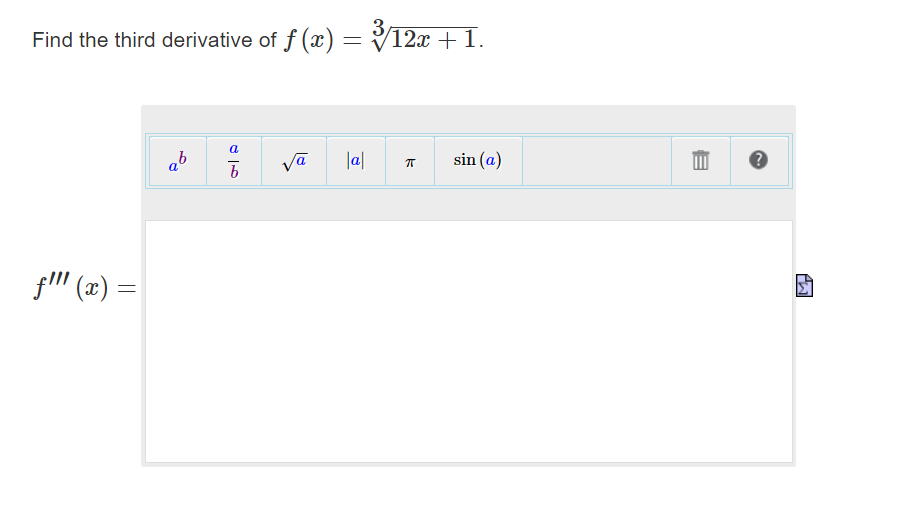 Solved Find the third derivative of f(x)=12x+13.f'''(x)= | Chegg.com