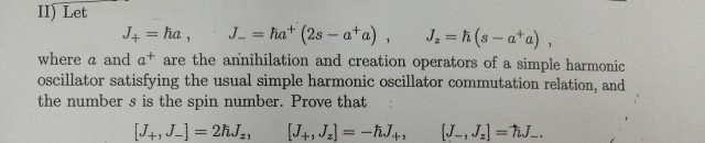 Solved II) Let where a and at are the annihilation and | Chegg.com