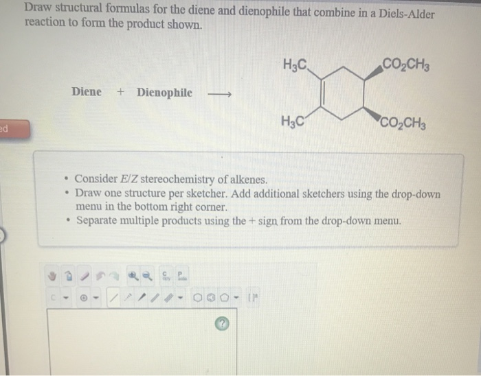 Solved Draw structural formulas for the diene and dienophile | Chegg.com