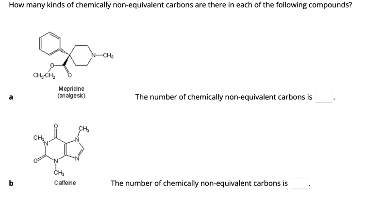 Solved How many kinds of chemically non-equivalent carbons | Chegg.com