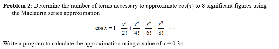 Solved Problem 2 Determine The Number Of Terms Necessary To