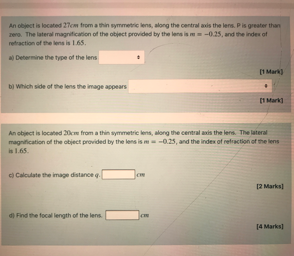 Solved An object is located 27cm from a thin symmetric lens, | Chegg.com