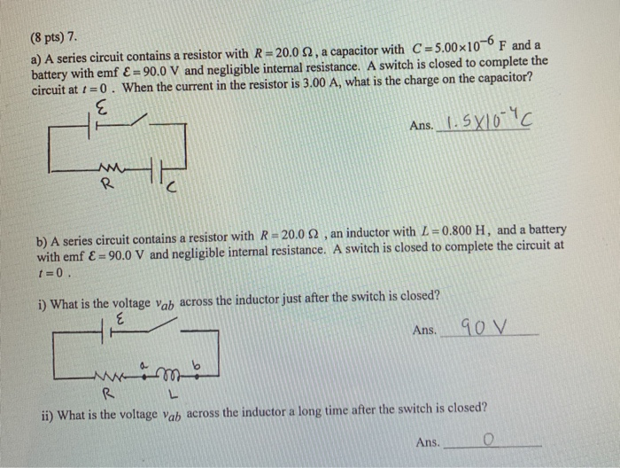 Solved (8 pts) 7 a) A series circuit contains a resistor | Chegg.com