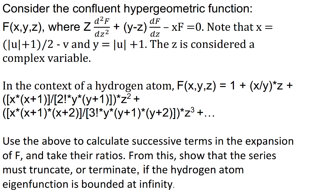 Solved Consider the confluent hypergeometric function: | Chegg.com