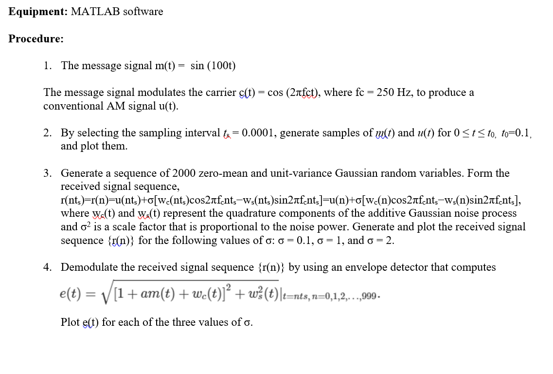 Solved Equipment: MATLAB software Procedure: 1. The message | Chegg.com