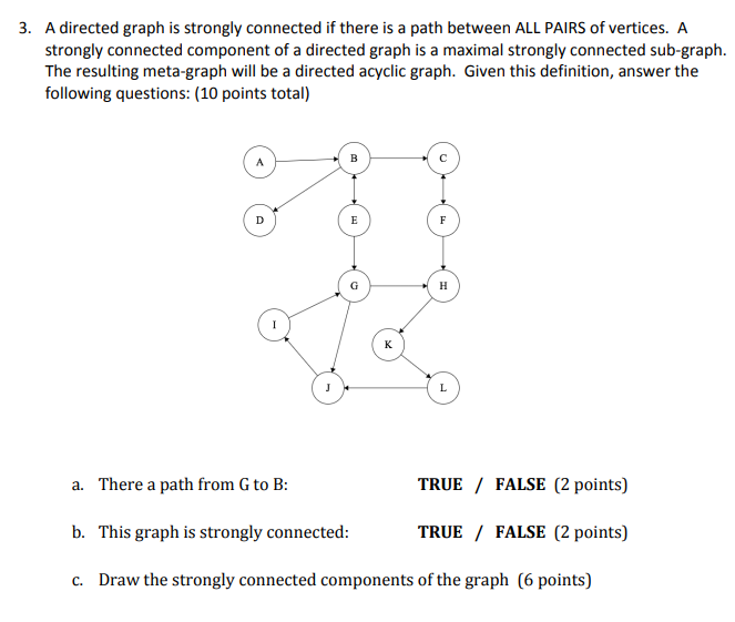 Solved 3. A directed graph is strongly connected if there is | Chegg.com