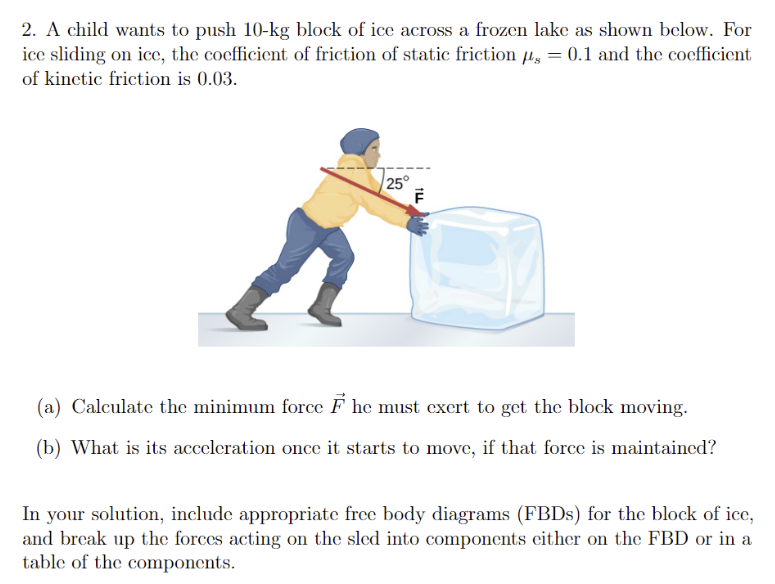 Solved 2. A child wants to push 10−kg block of ice across a | Chegg.com