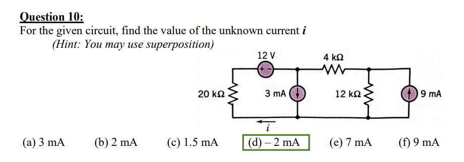 Solved Question 10:For the given circuit, find the value of | Chegg.com