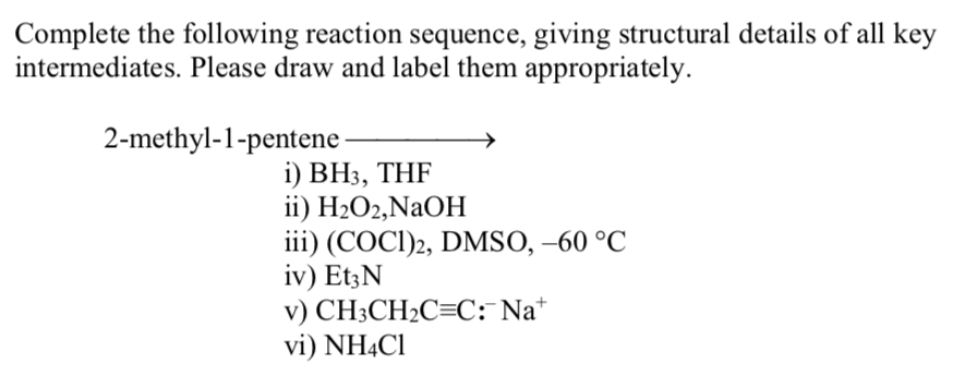 Solved Complete the following reaction sequence, giving | Chegg.com