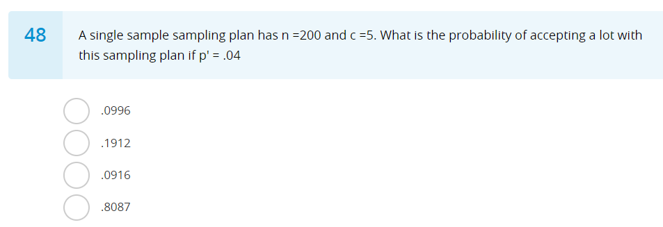 Solved 8 A single sample sampling plan has n=200 and c=5. | Chegg.com