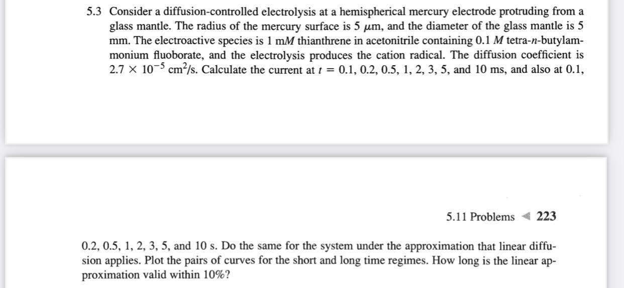 5.3 Consider a diffusion-controlled electrolysis at a | Chegg.com