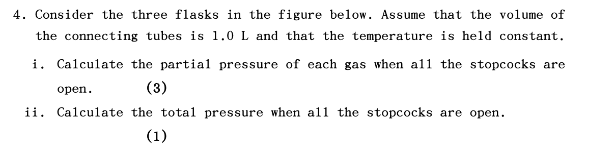 Solved 4. Consider the three flasks in the figure below. | Chegg.com