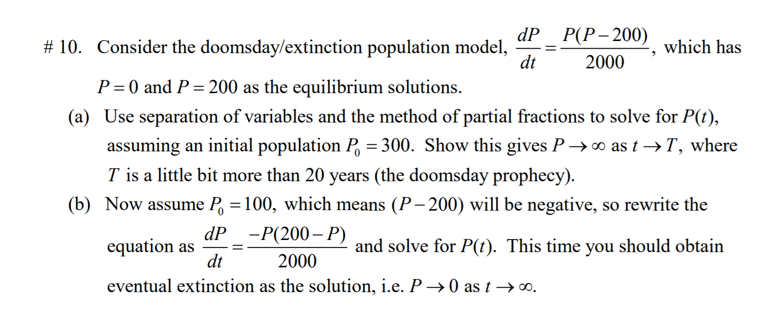 Solved = dP P(P–200) # 10. Consider the doomsday/extinction | Chegg.com