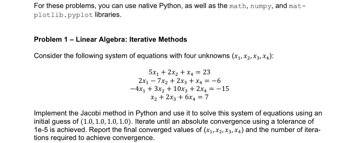 Solved For these problems, you can use native Python, as | Chegg.com