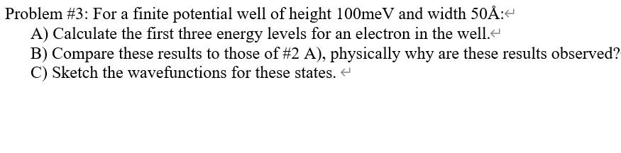 Solved Problem #3: For a finite potential well of height | Chegg.com