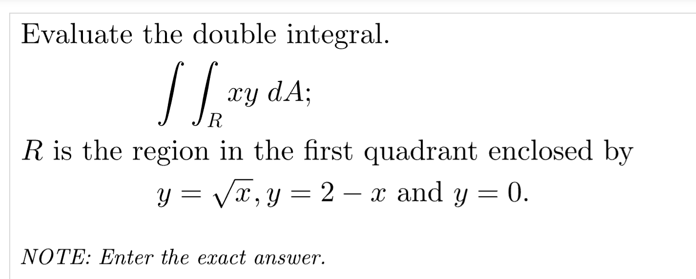 Solved Evaluate the double integral.∬RxydAR ﻿is the region | Chegg.com