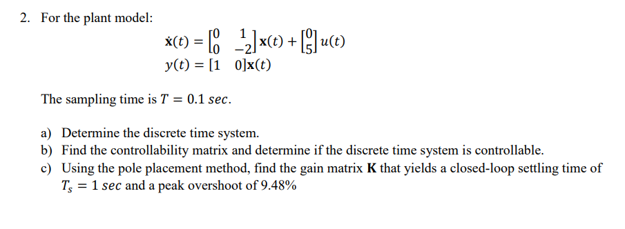Solved 3. For the discrete time system in 2: a) Determine if | Chegg.com