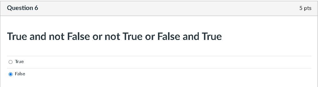 Solved True and not False or not True or False and True True | Chegg.com