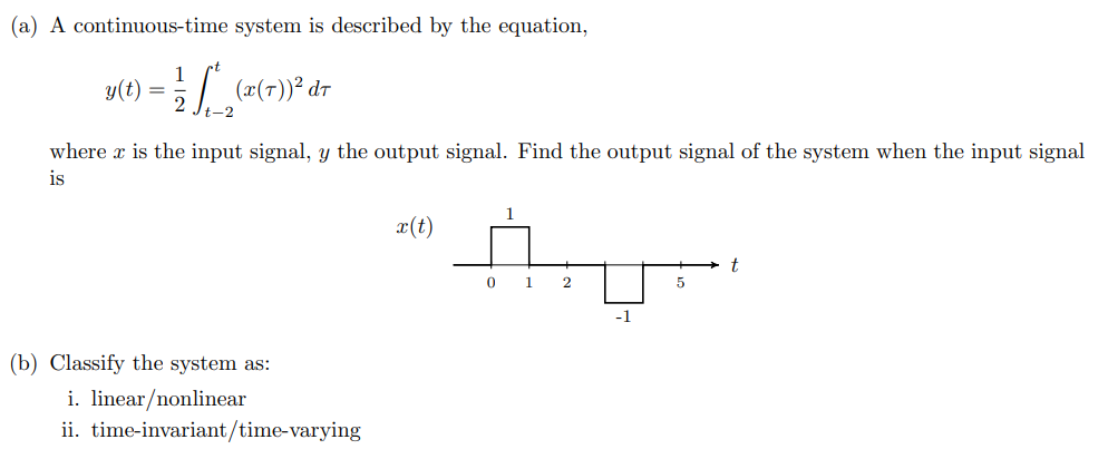Solved (a) A continuous-time system is described by the | Chegg.com