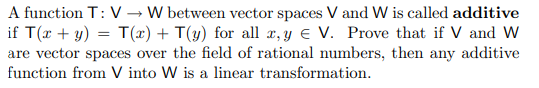 Solved A function T:V→W between vector spaces V and W is | Chegg.com