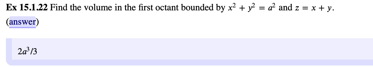 Solved Ex 15.1.22 Find the volume in the first octant | Chegg.com