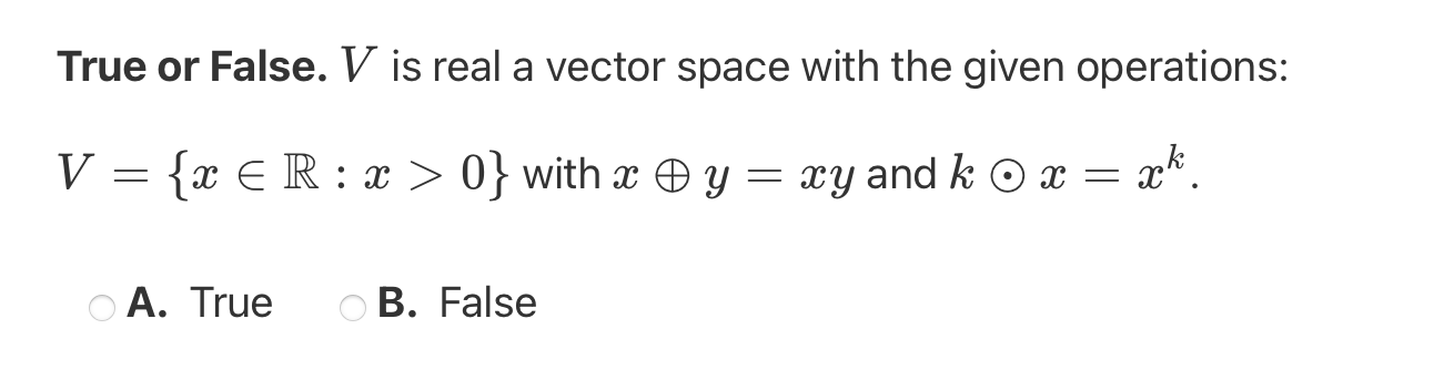 Solved True or False. V is real a vector space with the | Chegg.com