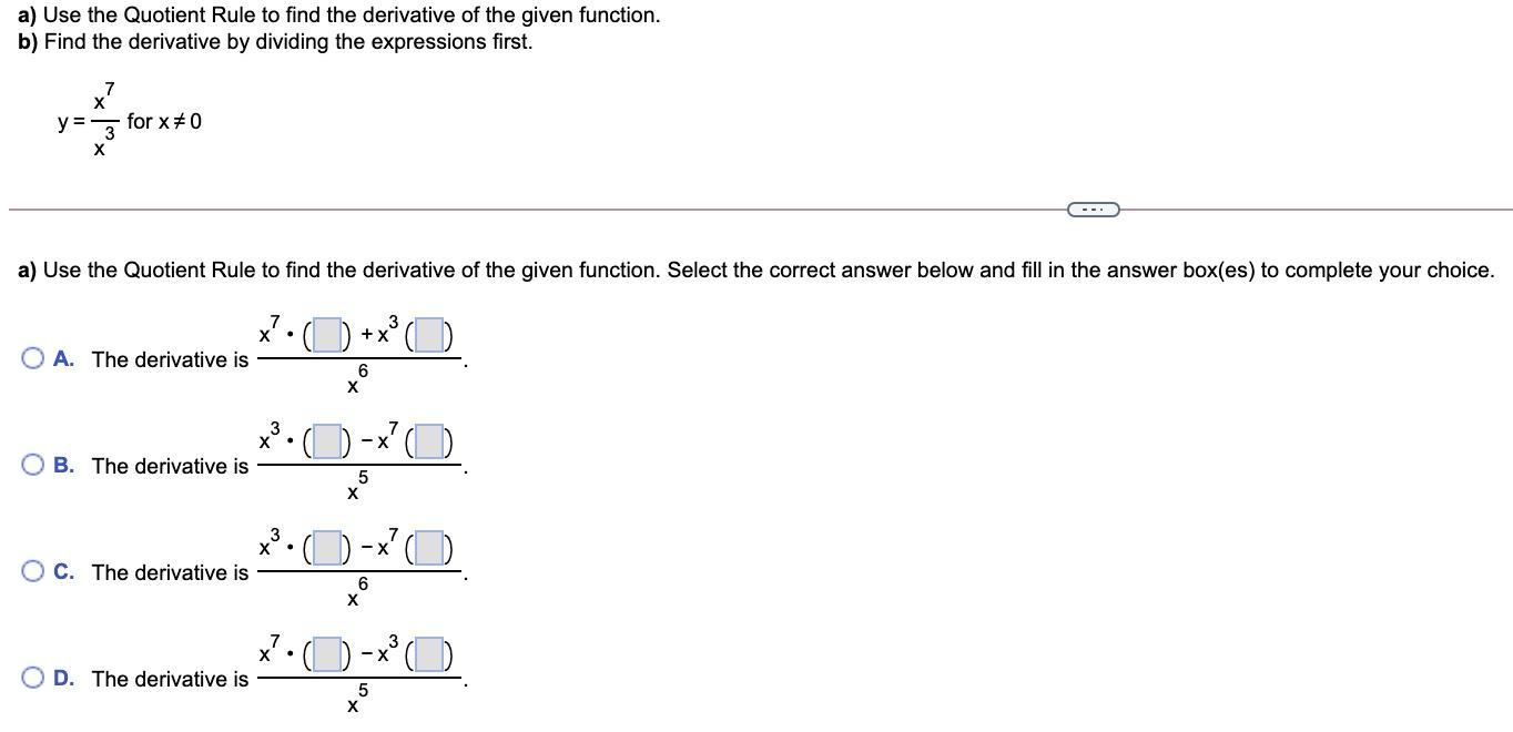 Solved a) Use the Quotient Rule to find the derivative of | Chegg.com