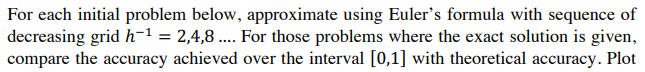 Solved For each initial problem below, approximate using | Chegg.com