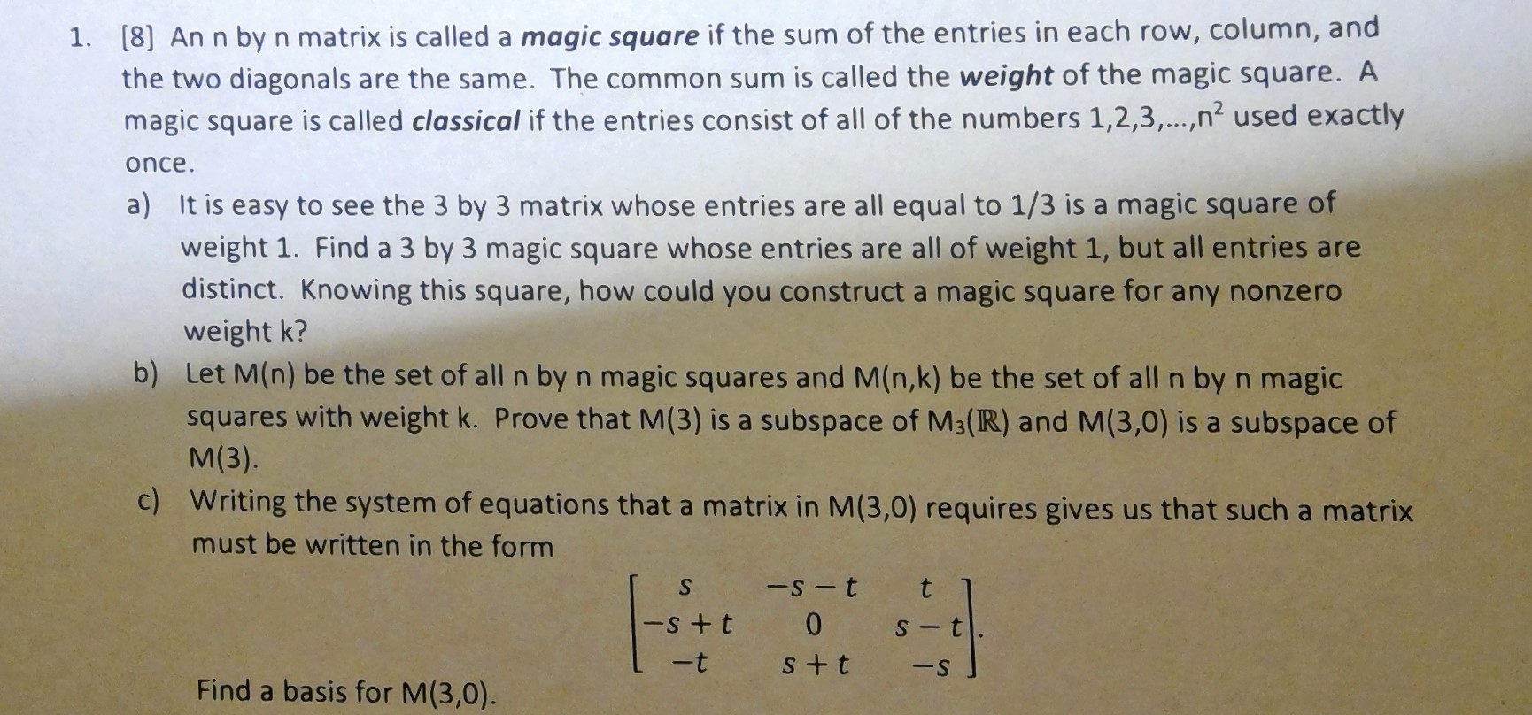 Solved [8] An n by n matrix is called a magic square if the | Chegg.com