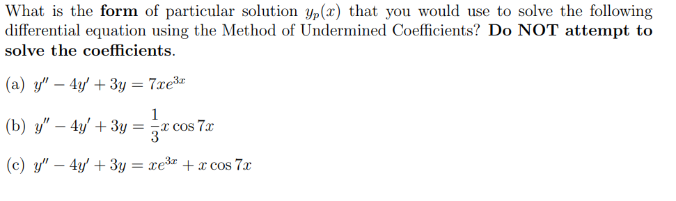Solved What is the form of particular solution yp(x) that | Chegg.com