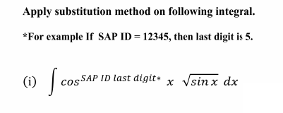 Solved Apply substitution method on following integral. *For | Chegg.com