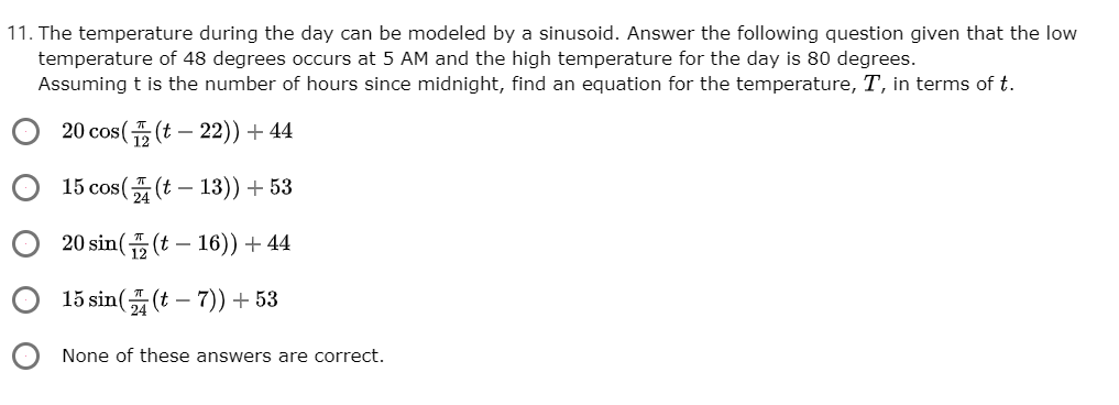 Solved 11. The temperature during the day can be modeled by | Chegg.com