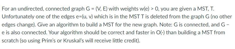 Solved For an undirected, connected graph G=(V,E) with | Chegg.com