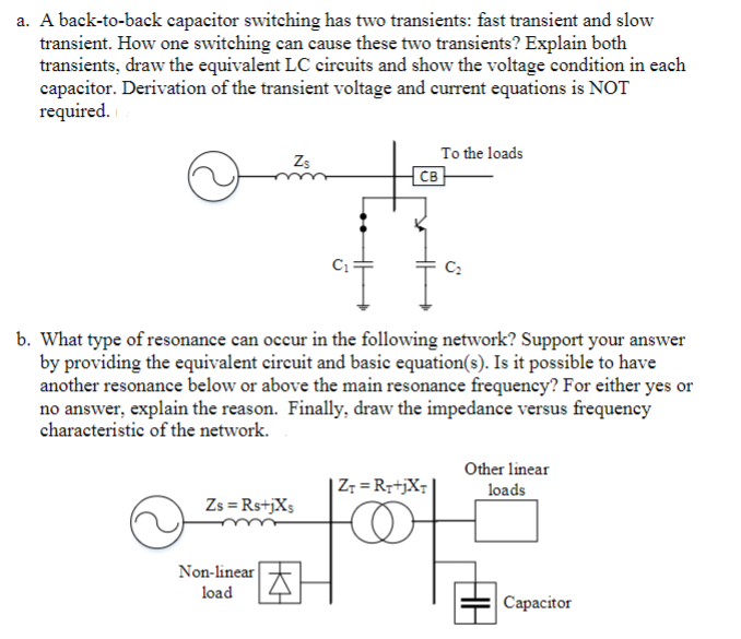 Solved a. A back-to-back capacitor switching has two | Chegg.com