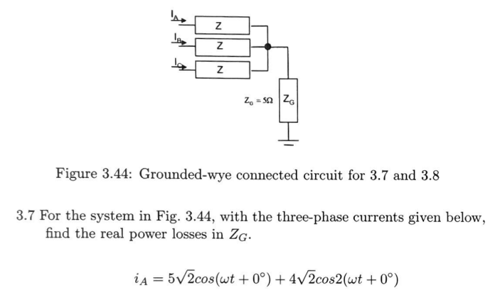 Solved Figure 3.44: Grounded-wye connected circuit for 3.7 | Chegg.com