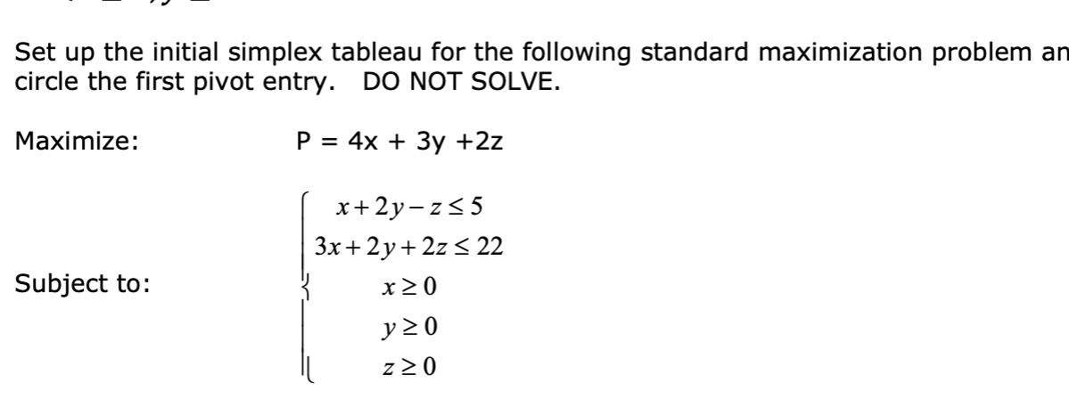 Solved Set up the initial simplex tableau for the following | Chegg.com