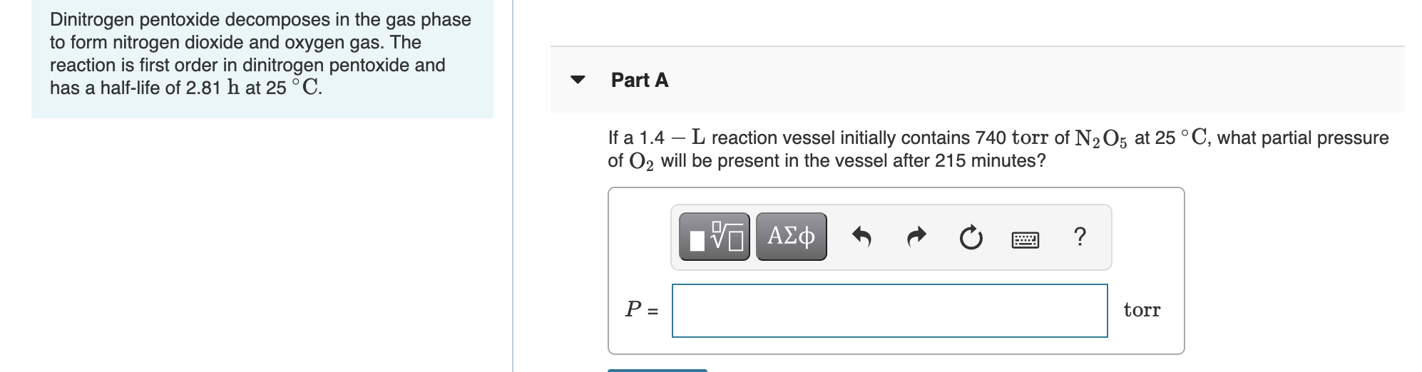 Solved Dinitrogen pentoxide decomposes in the gas phase to | Chegg.com