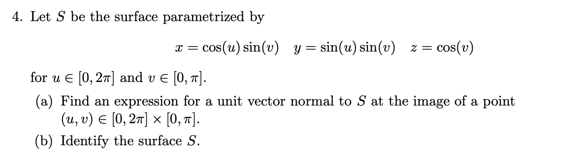 Solved 4. Let S be the surface parametrized by | Chegg.com
